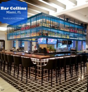 Bar Collins at the Loews Miami Beach Hotel, Miami FL - Karyl's Kulinary ...